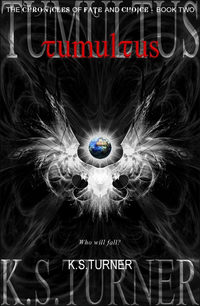 Tumultus (Chronicles of Fate and Choice #2) by K.S. Turner | Goodreads