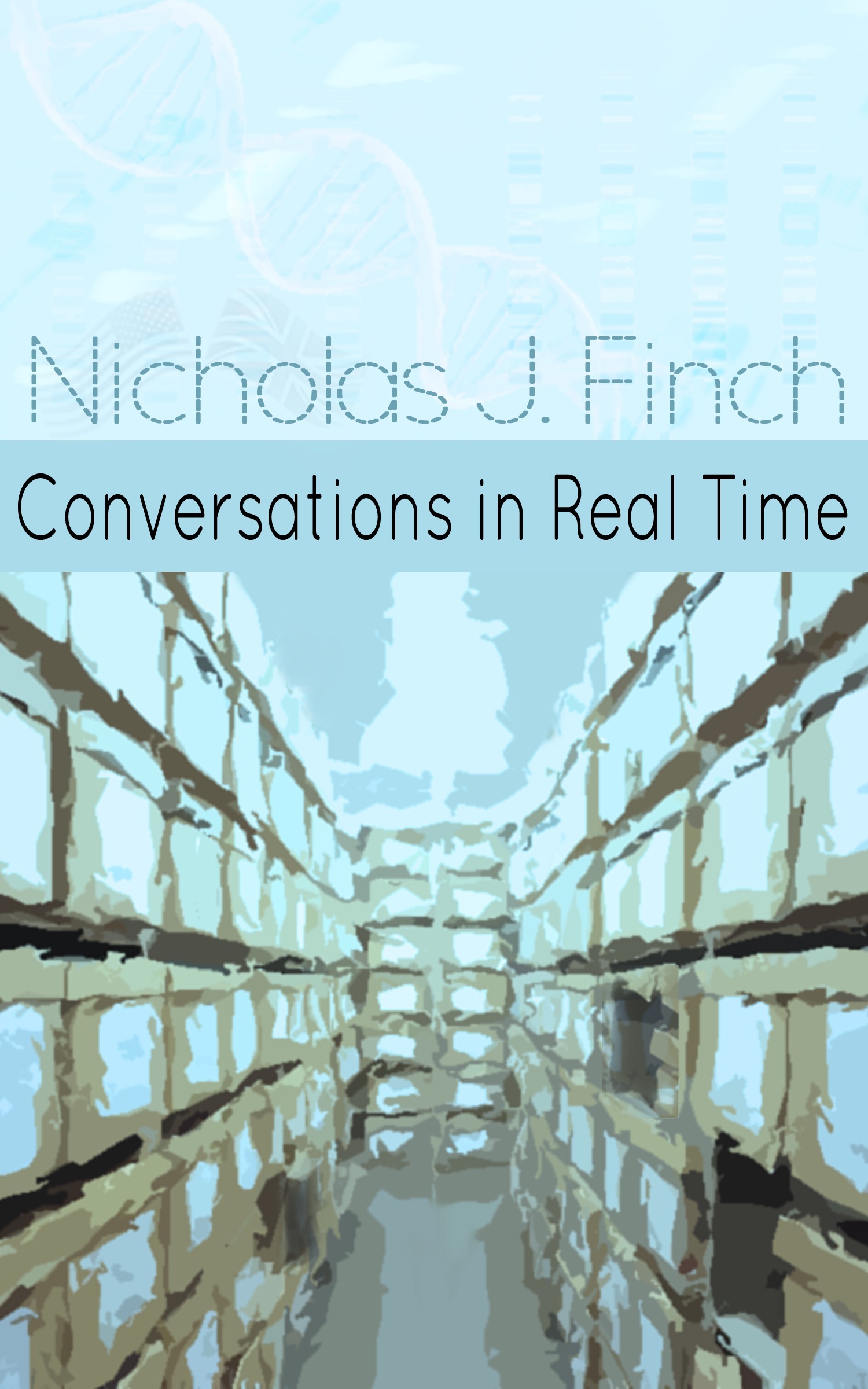 Conversations in Real Time by Nicholas J. Finch | Goodreads