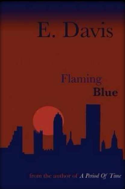 Flaming Blue by Writers Block Publishing LLC | Goodreads