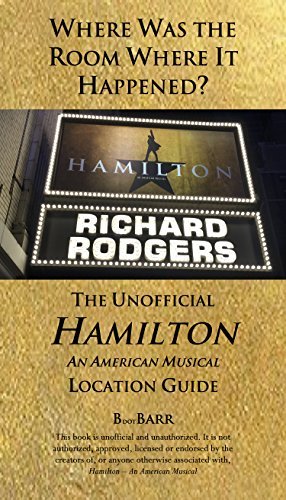 Where Was the Room Where It Happened?: The Unofficial Hamilton - An ...