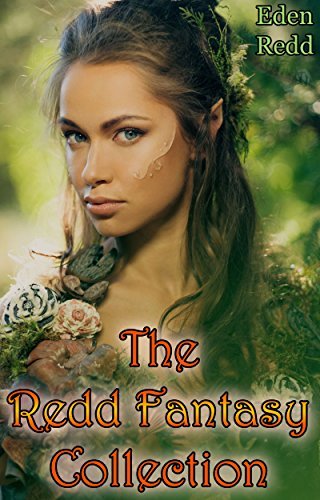 The Redd Fantasy Collection: 6 Tales of High Adventure, Romance and ...