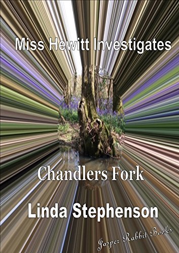 Miss Hewitt Investigates Chandlers Fork: Miss Hewitt Investigates book ...