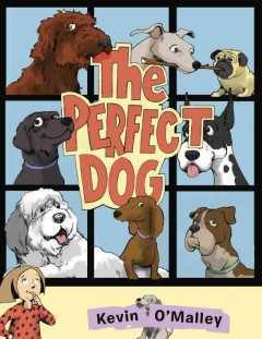 The Perfect Dog by Kevin O'Malley | Goodreads