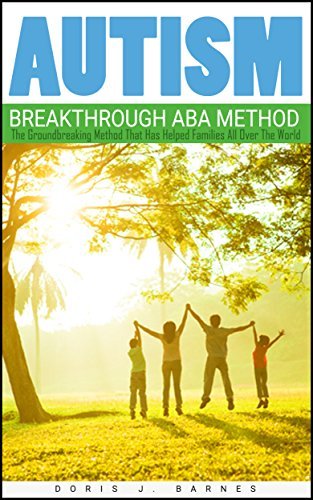 Autism Breakthrough ABA Therapy: The Amazing Method That Has Helped Millions All Over The World ...