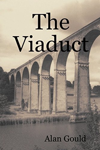 The Viaduct by Alan Gould | Goodreads