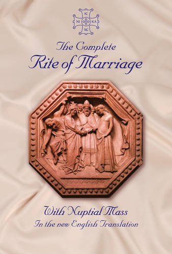Complete Rite of Marriage with Nuptial Mass: The New English ...