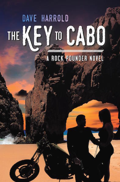 The Key to Cabo (The Adventures of Rock Pounder #2) by Dave Harrold ...
