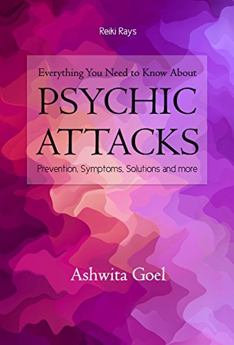 Everything You Need to Know About Psychic Attacks: Prevention, Symptoms ...