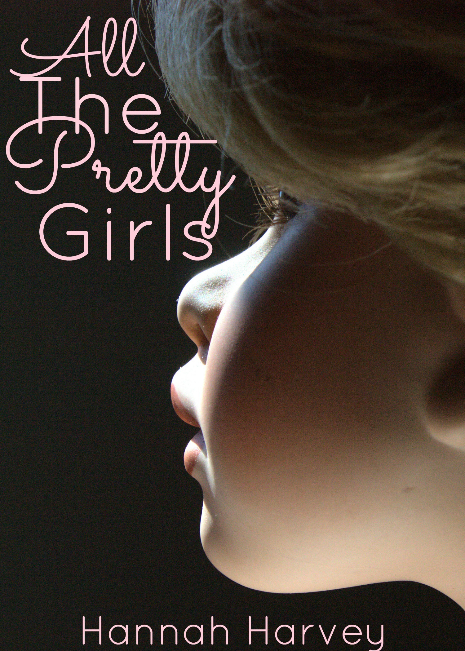 All The Pretty Girls by Hannah Harvey | Goodreads