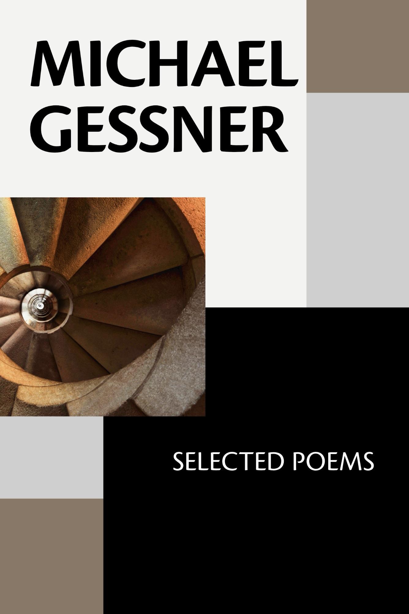 Michael Gessner: Selected Poems by Michael Gessner | Goodreads