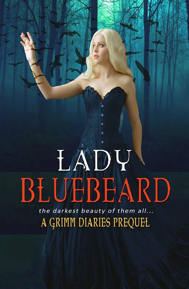 Lady Bluebeard (Grimm Prequel #21) by Cameron Jace | Goodreads