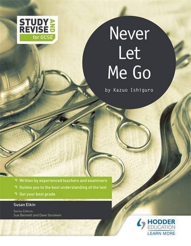 Never Let Me Go (Study and Revise for Gcse) by Kazuo Ishiguro | Goodreads