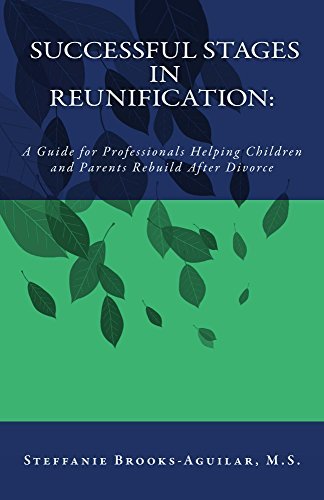 Successful Stages in Reunification:: A Guide for Professionals Helping ...