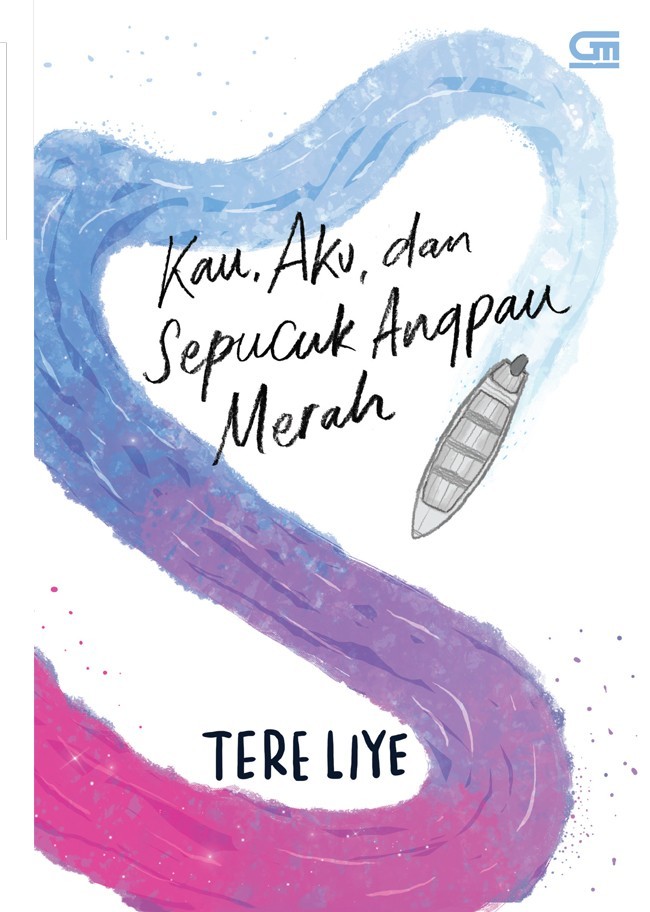 Kau, Aku, dan Sepucuk Angpau Merah by Tere Liye | Goodreads