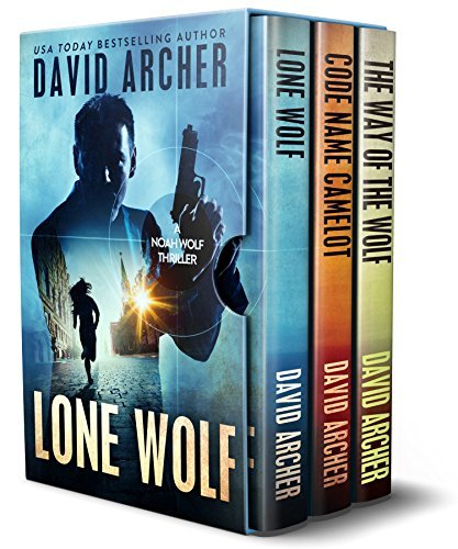 The Noah Wolf Series (Noah Wolf 0.5-2) by David Archer | Goodreads