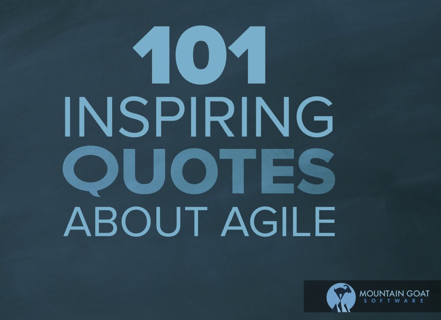 101 Inspiring Quotes About Agile by Mountain Goat Software | Goodreads