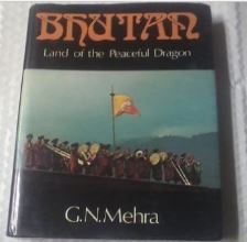 Bhutan the Land of the Peaceful Dragon by G.N. Mehra | Goodreads