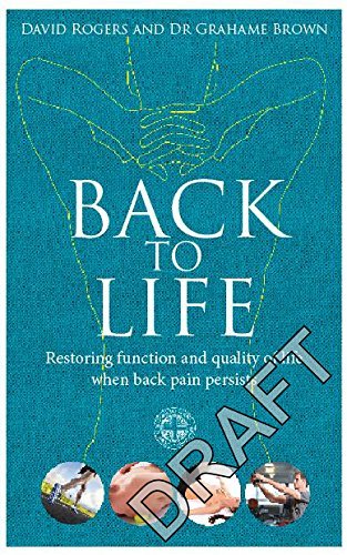 Back to Life: How to unlock your pathway to recovery by David Rogers ...