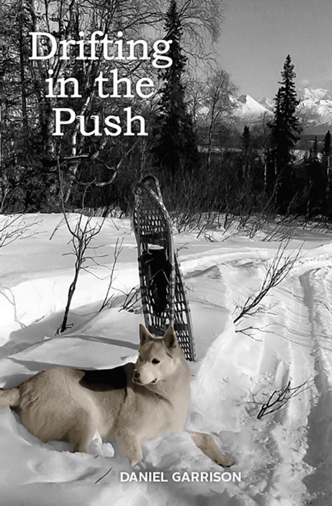 Drifting in the Push by Daniel Garrison | Goodreads