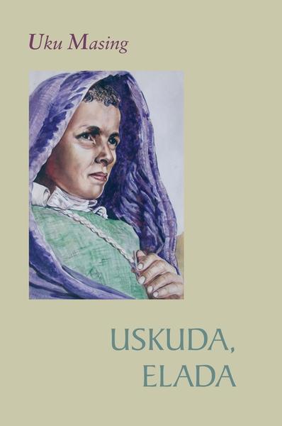 Uskuda, elada by Uku Masing | Goodreads