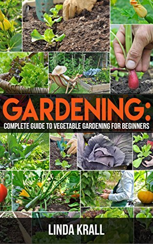 Gardening: Gardening :The Simple instructive complete guide to ...