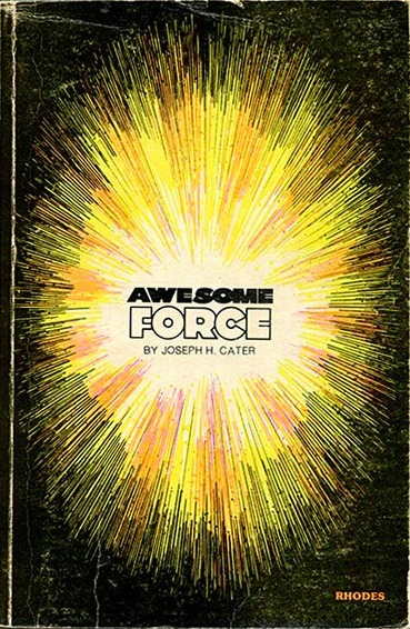The Awesome Force: The Unifying Principle for All Physical and Occult ...
