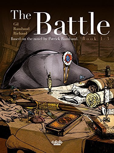 The Battle - Volume 1: Based on the novel by Patrick Rambaud by ...