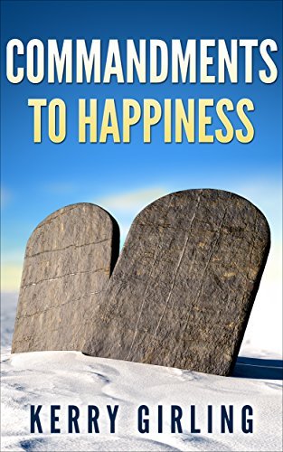 Commandments to Happiness by Kerry Girling | Goodreads