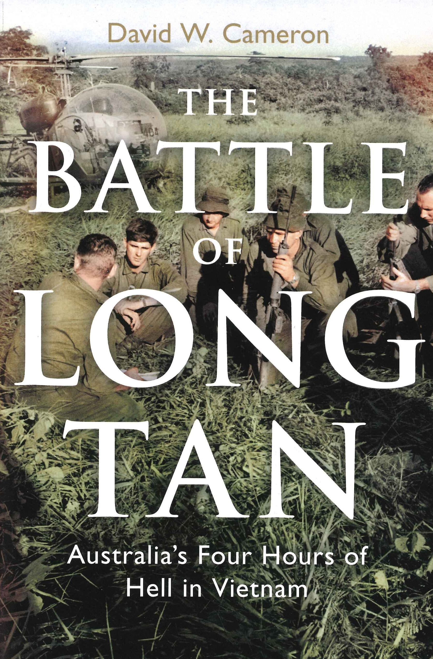 The Battle Of Long Tan by David W. Cameron | Goodreads