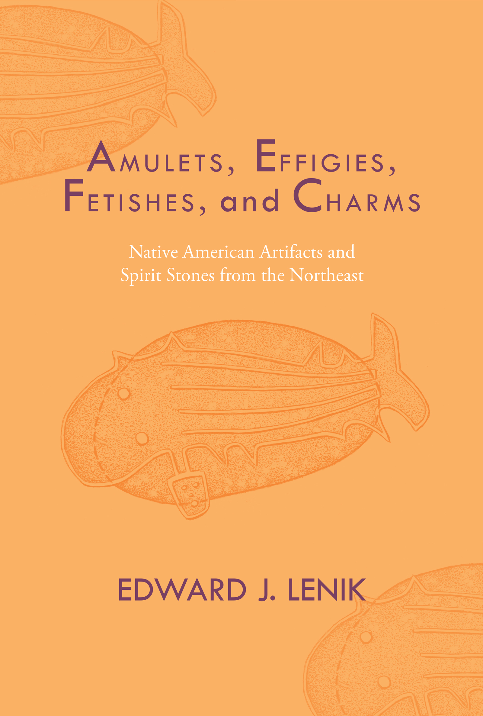 Amulets, Effigies, Fetishes, and Charms: Native American Artifacts and ...