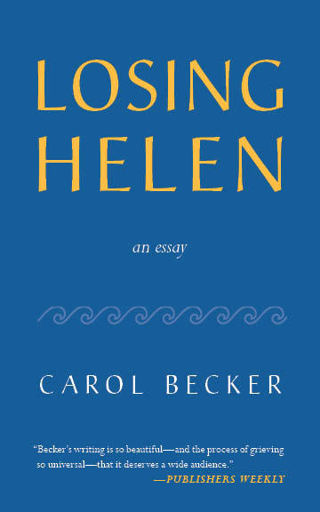 Losing Helen by Carol Becker | Goodreads