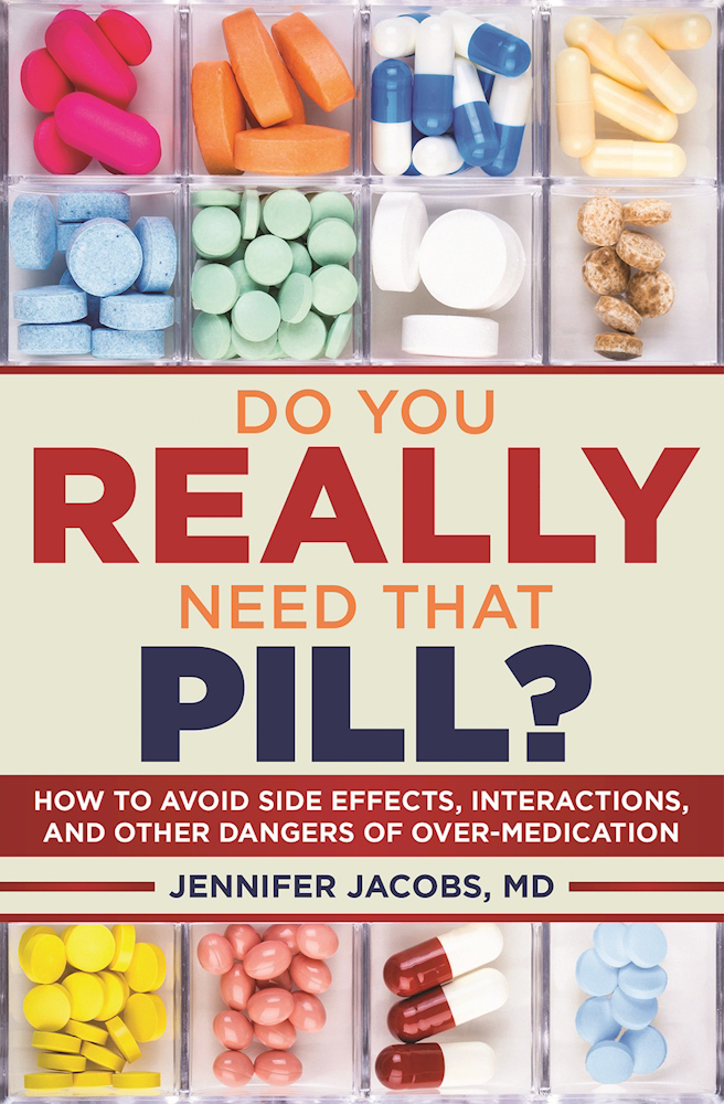 Do You Really Need That Pill?: How to Avoid Side Effects, Interactions ...