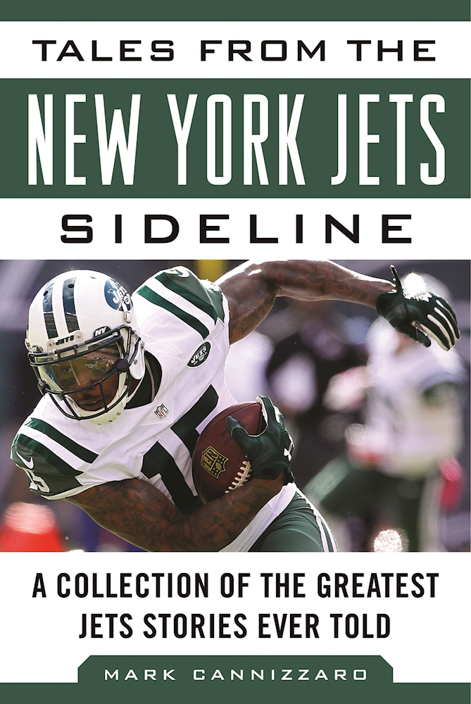 Tales from the New York Jets Sideline: A Collection of the Greatest ...