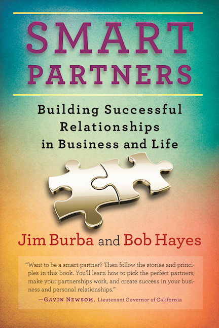 Smart Partners: Building Successful Relationships in Business and Life ...