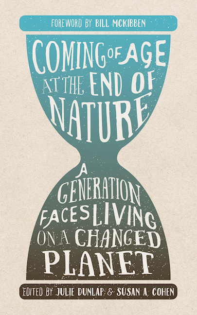 Coming of Age at the End of Nature: A Generation Faces Living on a ...