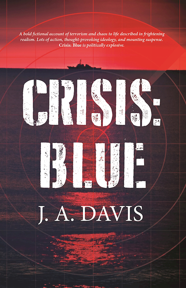 Crisis: Blue (A Rex Bent Thriller #1) by J.A. Davis | Goodreads