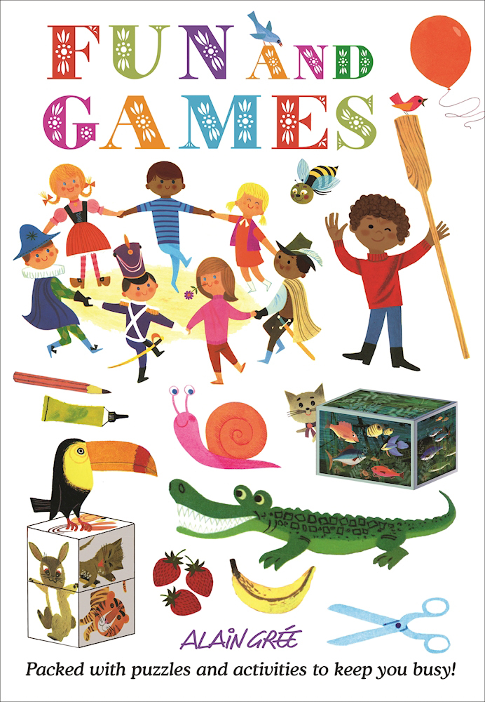 Fun and Games (Alain Grée Activity Book) by Alain Grée | Goodreads