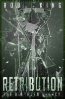 Retribution by Rob King | Goodreads