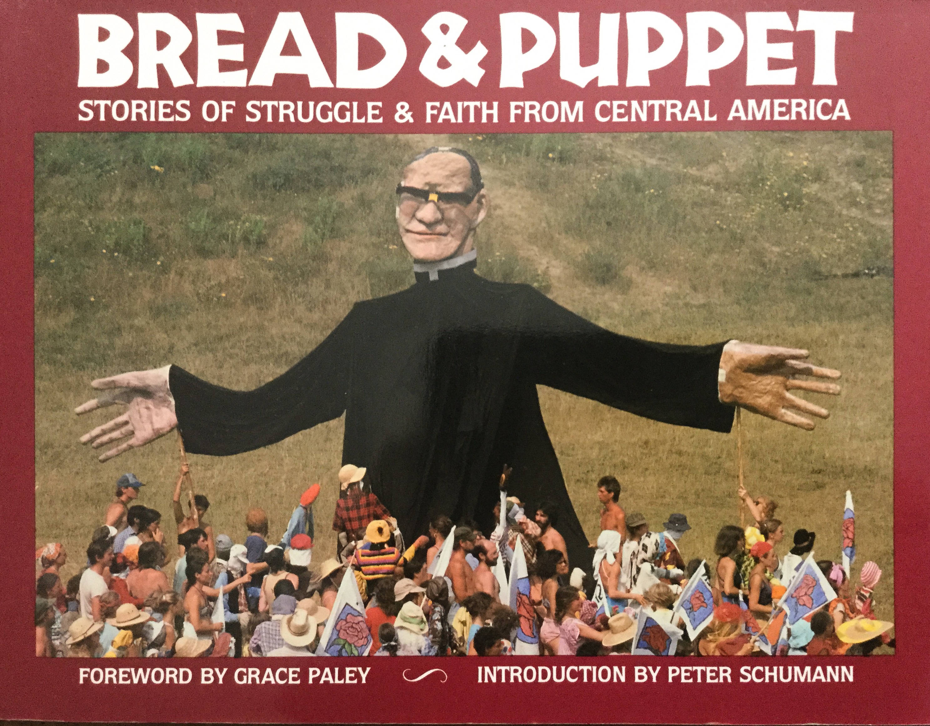 Bread & Puppet: Stories of Struggle and Faith from Central America by ...