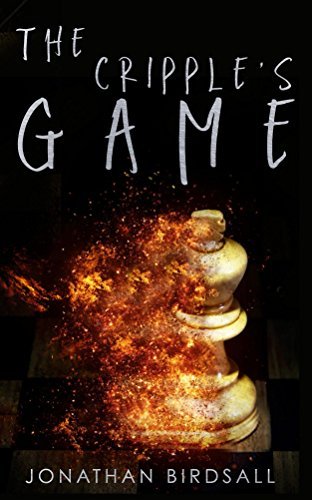 The Cripple's Game by Jonathan Birdsall | Goodreads