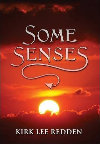 Some Senses by Kirk Lee Redden | Goodreads