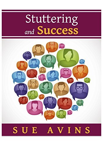 Stuttering and Success by Sue Avins | Goodreads