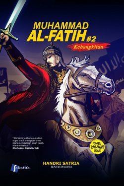 Kebangkitan (Muhammad Al-Fatih #2) by Handri Satria Handjaya | Goodreads