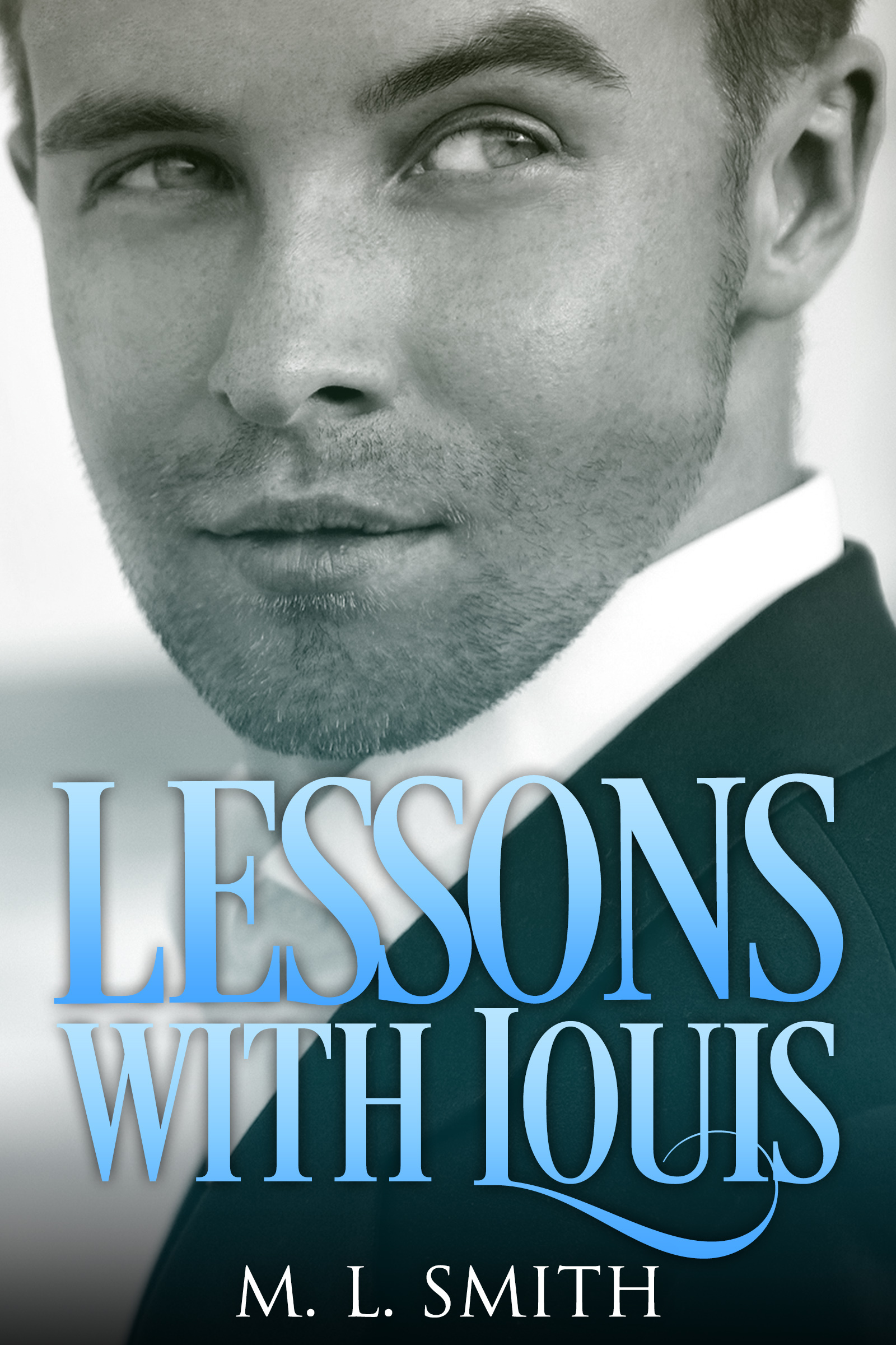 Lessons With Louis by M.L. Smith | Goodreads