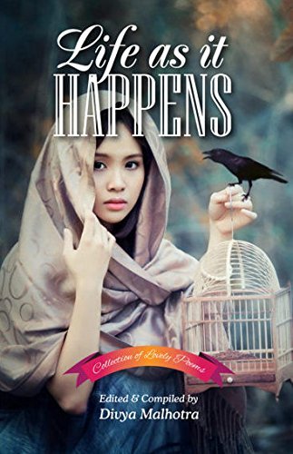 Life As It Happens by Divya Malhotra | Goodreads