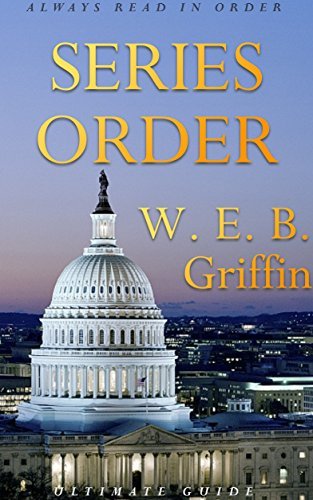 Series Order: W. E. B. Griffin: New Releases: Presidential Agent Series ...