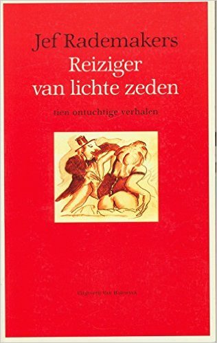 Reiziger van lichte zeden by Jef Rademakers | Goodreads