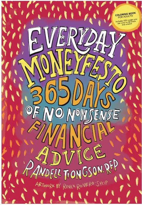 Everyday Moneyfesto 365 Days of No Nonsense Financial Advice by Randell Tiongson | Goodreads