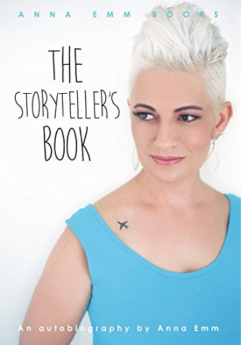 The Storyteller's Book: The Anna Emm Autobiography by Anna Emm | Goodreads
