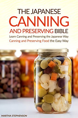 The Japanese Canning and Preserving Bible: Learn Canning and Preserving ...